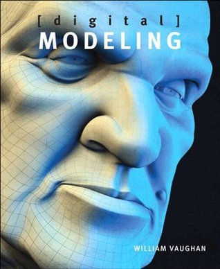Digital Modeling by William Vaughan | Goodreads
