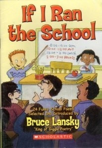 If I Ran the School by Bruce Lansky (2005) Paperback by Bruce Lansky ...