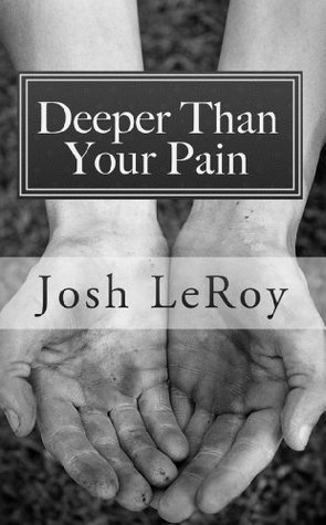 Deeper Than Your Pain: the presence of God and the healing of ...