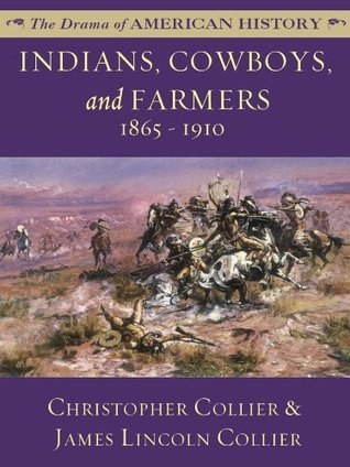 Indians, Cowboys, and Farmers and the Battle for the Great Plains: 1865 ...