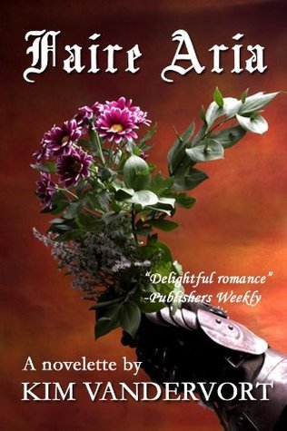 Faire Aria by Kim Vandervort | Goodreads
