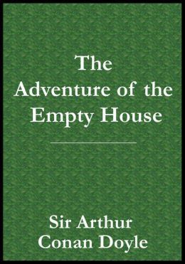 The Adventure of the Empty House by David Eastman | Goodreads
