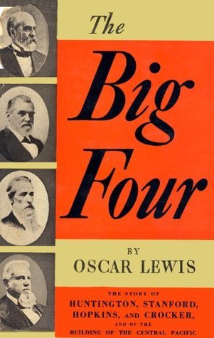 Big Four by Oscar Lewis | Goodreads