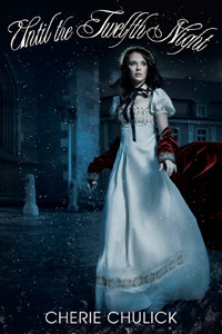 Until the Twelfth Night by Cherie Chulick | Goodreads