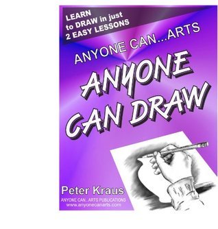 Anyone Can Arts... ANYONE CAN DRAW by Peter Kraus | Goodreads