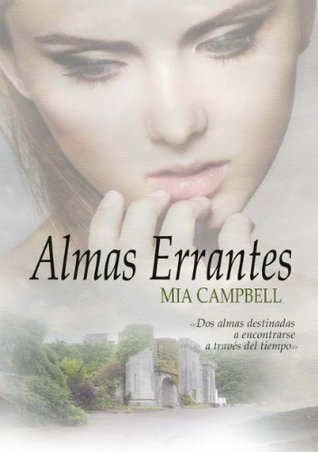 Almas errantes by Kelly Dreams | Goodreads
