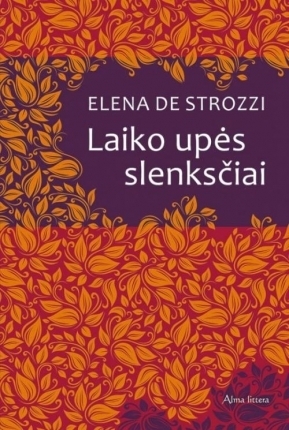 Laiko upės slenksčiai by Elena de Strozzi | Goodreads