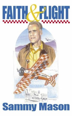 Faith & Flight by Sammy Mason | Goodreads