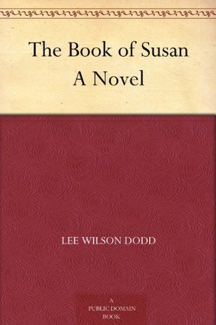The Book of Susan by Lee Wilson Dodd | Goodreads