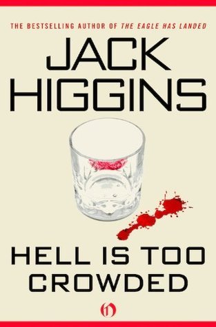 Hell Is Too Crowded by Harry Patterson | Goodreads