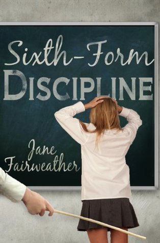 Sixth Form Discipline by Jane Fairweather | Goodreads