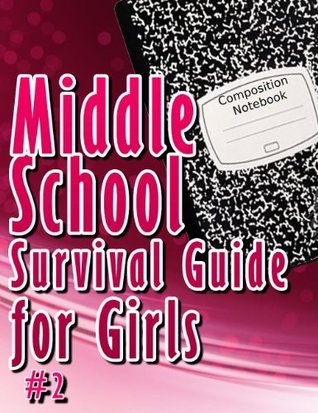 How to Survive Middle School for Girls: Part 2 by Claudia Lamadre ...