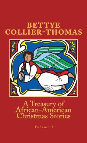 A Treasury of African-American Christmas Stories: Volume 1 by Bettye ...