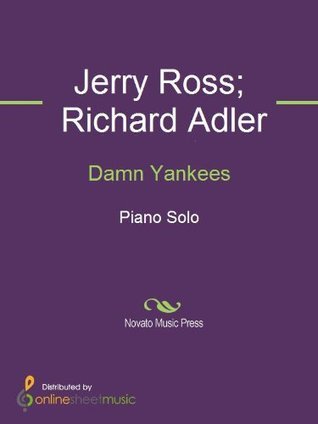 Damn Yankees by Jerry Ross | Goodreads