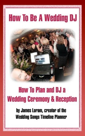 How to Be A Wedding DJ - How To Plan and DJ a Wedding Ceremony and ...