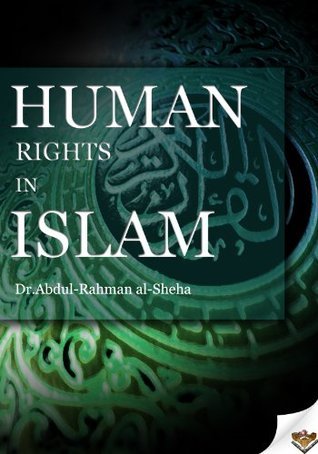 Human Rights in Islam and its Common Misconceptions by Abdul Rahman Al ...