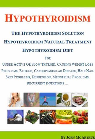 Hypothyroidism: The Hypothyroidism Solution. Hypothyroidism Natural ...