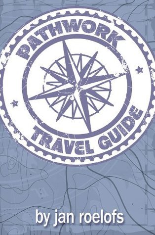 Pathwork Travel Guide by Jan Roelofs | Goodreads