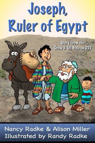 Joseph, Ruler of Egypt by Nancy Radke | Goodreads
