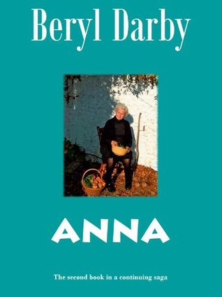 ANNA (Cretan Saga Book 2) by Beryl Darby | Goodreads