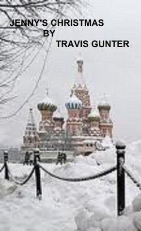 JENNY'S CHRISTMAS by Travis Gunter | Goodreads