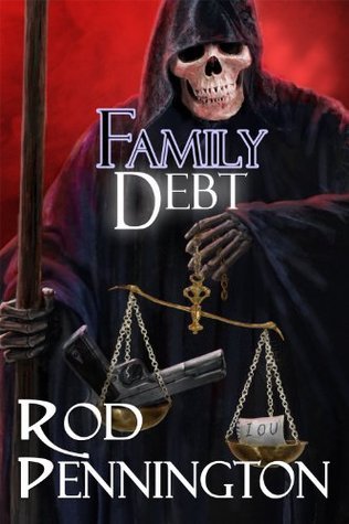 Family Debt (Charon Family #5) by Rod Pennington | Goodreads