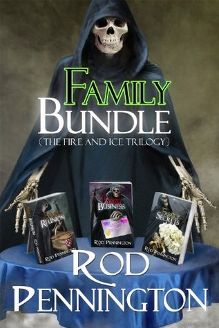 Family Bundle -- The Fire and Ice Trilogy by Rod Pennington | Goodreads