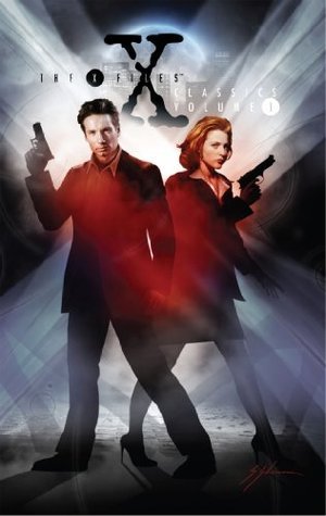 X-Files Classics Vol. 1 by Stefan Petrucha | Goodreads