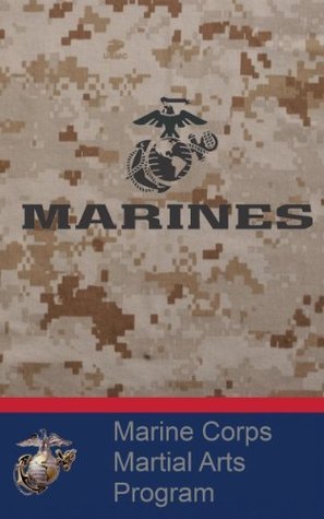 Marine Corps Martial Arts Program (MCMAP) with extra illustrations by U ...