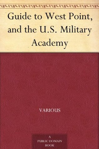 Guide to West Point, and the U.S. Military Academy by Edward C. Boynton ...