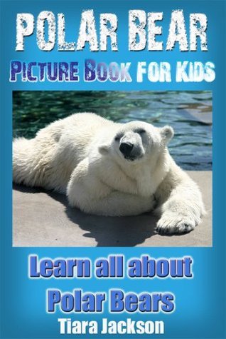 Children's Book About Polar Bears: A Kids Picture Book About Polar ...