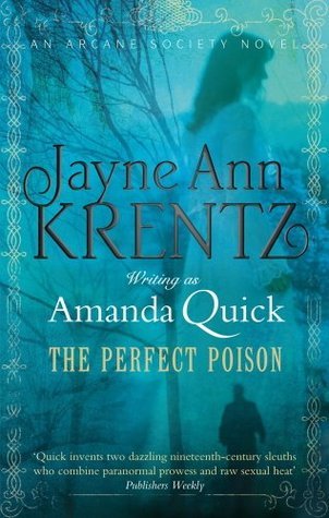 The Perfect Poison: Number 6 in series by Amanda Quick | Goodreads