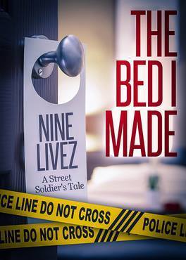 The Bed I Made by Nine Livez | Goodreads