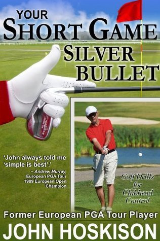 Your Short Game Silver Bullet – Golf Swing Drills for Club Head Control ...