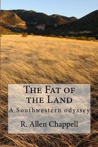 The Fat of The Land by R. Allen Chappell | Goodreads