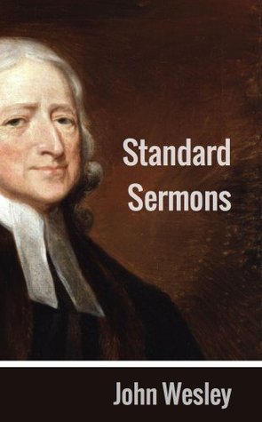 Standard Sermons by John Wesley | Goodreads
