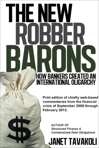 The New Robber Barons by Janet M. Tavakoli | Goodreads