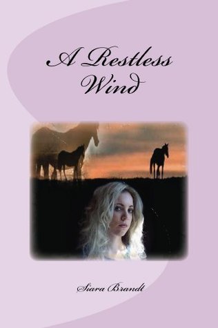 A Restless Wind by Siara Brandt | Goodreads