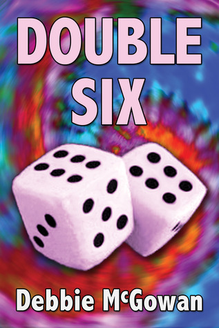 Double Six by Debbie McGowan | Goodreads