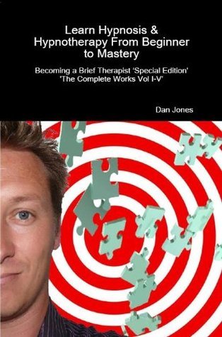 Learn Hypnosis & Hypnotherapy From Beginner to Mastery: Becoming a ...