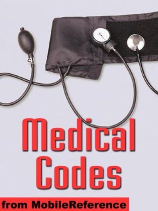 Medical Codes - ICD-10-CM, ICD-10-PCS, IDC-10, IDC-9-CM, and DSM-IV ...