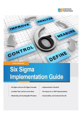 Six Sigma Implementation Guide by Coleen Bedrosian | Goodreads