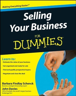 Selling Your Business For Dummies by Barbara Findlay Schenck | Goodreads