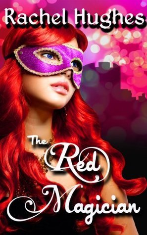 The Red Magician by Rachel Hughes | Goodreads