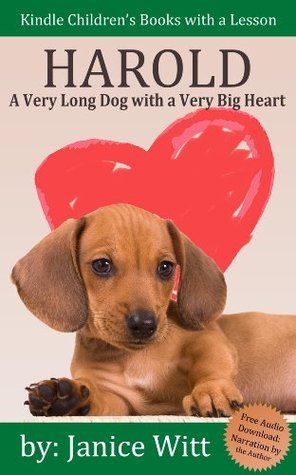 Harold: A Very Long Dog with a Very Big Heart by Janice Witt | Goodreads