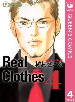 Real Clothes 4 (Real Clothes, #4) by Satoru Makimura | Goodreads