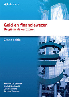 Geld en financiewezen, Belgie in de eurozone by Kenneth De Beckker ...
