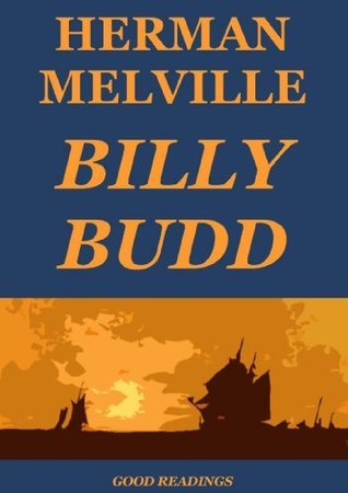Billy Budd (Annotated Edition) by Herman Melville | Goodreads