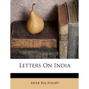 Letters On India by Mulk Raj Anand | Goodreads