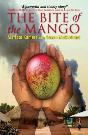 Bite of the Mango, The by Mariatu Kamara | Goodreads
